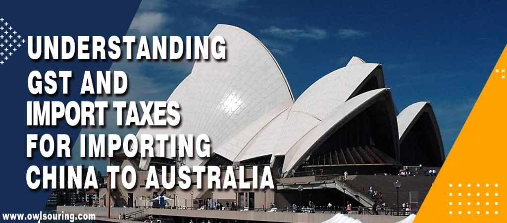 How to Import from China to Australia | Tax and Shipping in 2025